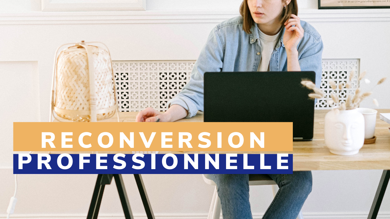 Comment réussir sa reconversion professionnelle ? - Economie Intuitive